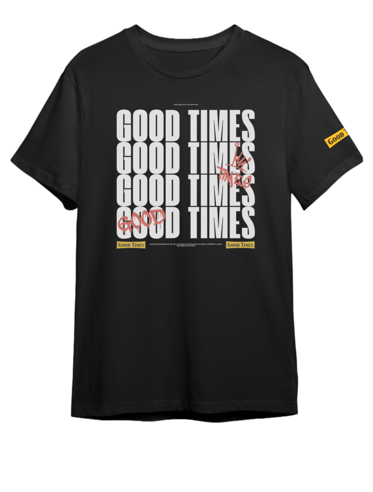 Graffiti Good Times T-Shirt - Good Times Rewards