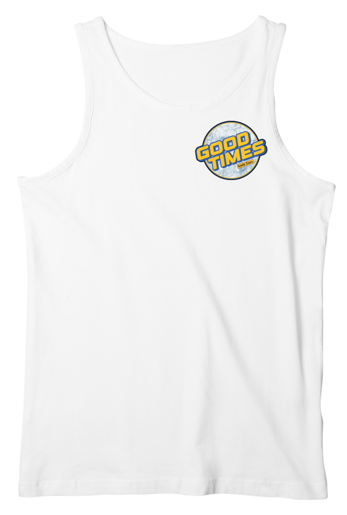 Good Times Tank Top - Good Times Rewards